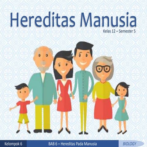 Bab 6 - Hereditas Manusia - 12 mipa 4 - 20162017 | PPTX