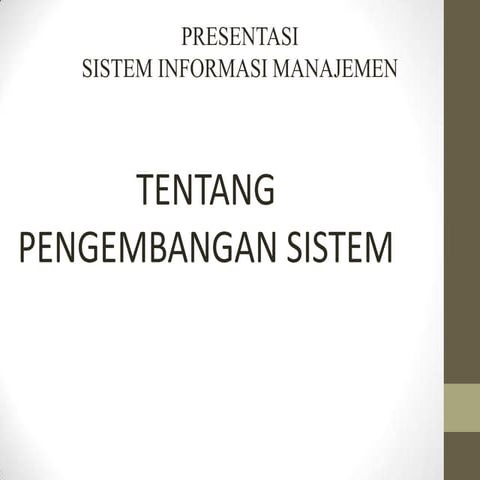 SIM Bab 7 pengembangan sistem | PPTX