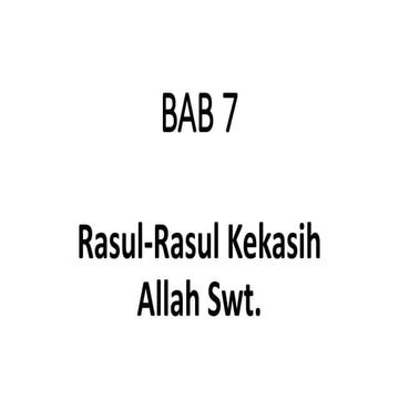 BAB 7 Rasul-Rasul Kekasih Allah Swt..pptx