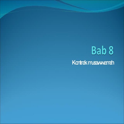 Bab 8 Kontrak Musawwamah | PPT
