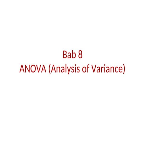 ppt bab 8 anova (analysis of variance) statistika | PPT