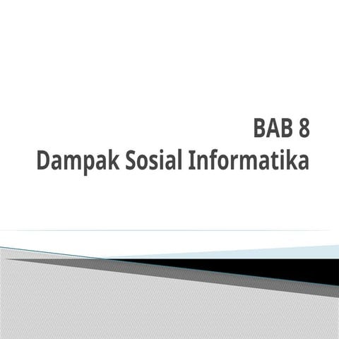 BAB 8 DAMPAK SOSIAL INFORMATIKA KELAS 8 FASE D | PPTX