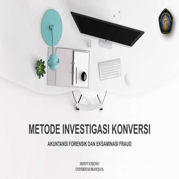 Metode Investigasi Konversi - Akuntansi Forensik | PPTX