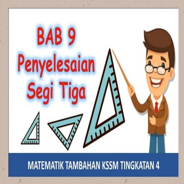 BAB 9 PENYELESAIAN SEGITIGA Matematik Tambahan Ting.4 | PPTX