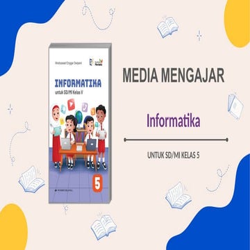 Media mengajar informatika kelas lima kurikulum merdeka | PPTX