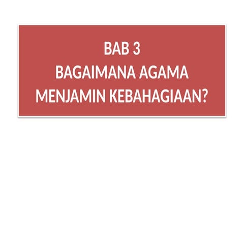 Bab III Agama Menjamin Kebahaagiaan.pptx