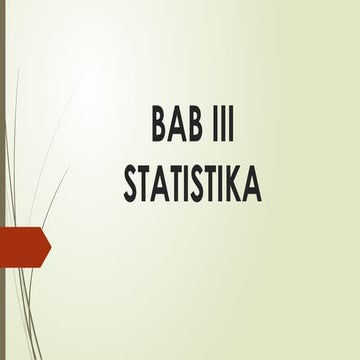 BAB III STATISTIKA Tabel Distribusi Frekuensi.pptx