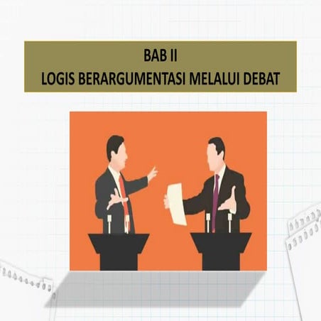 BAB II (Pengertian dan Unsur-unsur Debat) (1).pptx