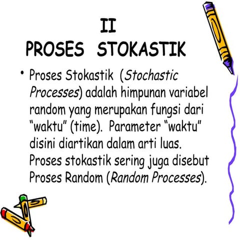 Bab II PROSES STOKASTIK STATISTIKA.pptx