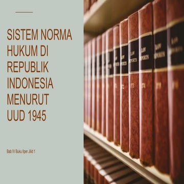 Sistem norma hukum Bab IV dan Bab V.pptx