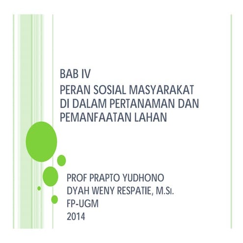 Bab iv peran sosial masyarakat petani terhadap pertanaman pemanfaatan lahan | PDF