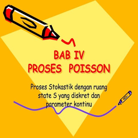 BAB IV Proses Poisson Pengantar statistika terapan | PPT