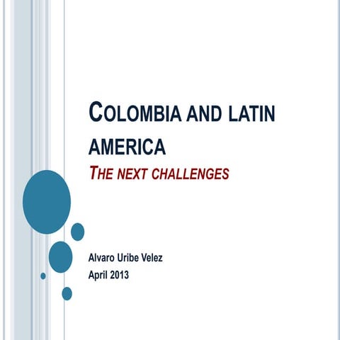 Colombia and latin america - The next challenges | PPTX | Civic affairs ...
