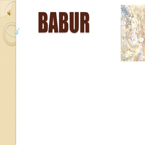 Mughal Emperor Babur | PPTX