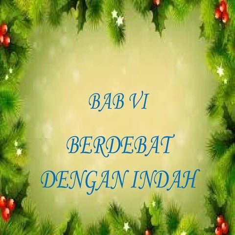 bab VI berpendapat melalui debat ,oke.pptx