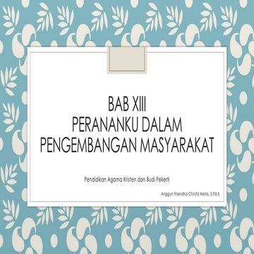 Bab xiii peranku dalam pengembangan masyarakat.pptx