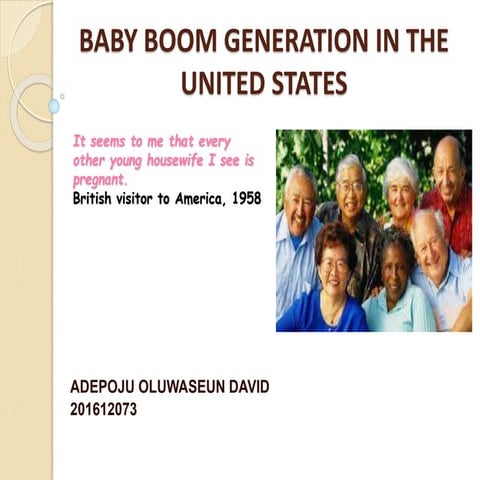 Baby boom generation in the united states | PPTX
