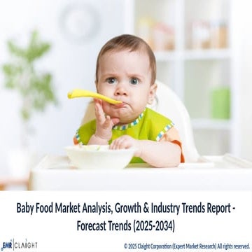 Baby Food Market Growth, Share & Trends 2025-2034 | PPTX