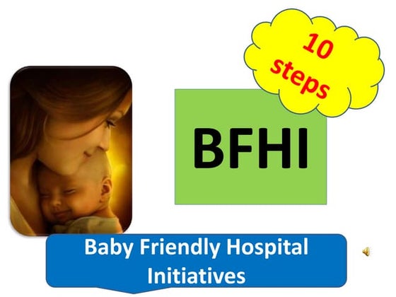 Notes on Baby - friendly hospital initiative | PPT