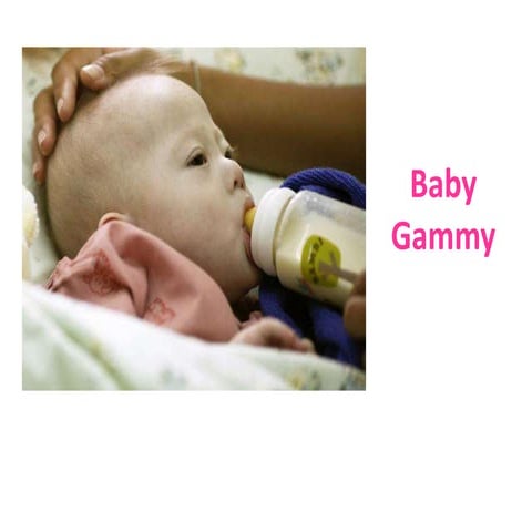 Baby gammy | PPTX