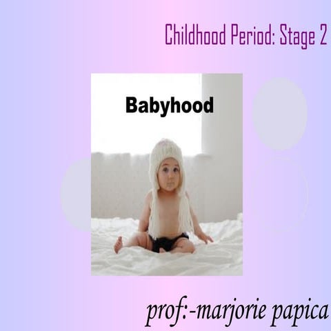 Babyhood | PPT