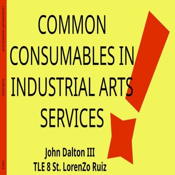 Bacarisa_COMMON CONSUMABLES IN INDUSTRIAL ARTS SERVICES (2).pptx