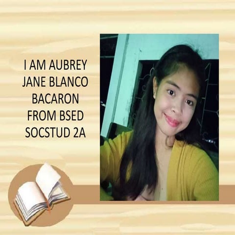 BACARON, AUBREY JANE B. (GED-8) BSED-SOCSTUD2-A.pptx