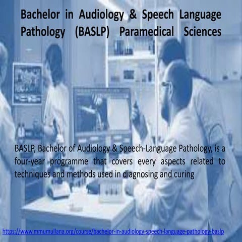 Bachelor in Audiology & Speech Language Pathology AMAN.pptx