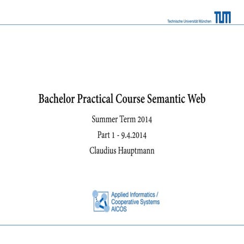 Bachelor Practical Course Semantic Web Part 1 Ppt 7963