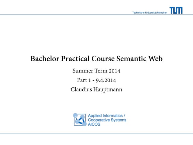 Bachelor Practical Course Semantic Web Part 1 Ppt 7963