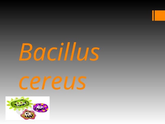 BACILLUS CEREUS.pptx