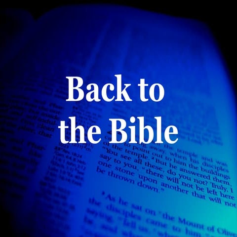 back-to-the-bible-by-willie-alvarenga.ppt