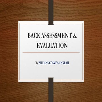 Back assessment & evaluation. By Philans Cosmos Ankrah | PPSX