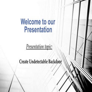 Create Undetectable Backdoor | PPTX | Computing | Technology & Computing