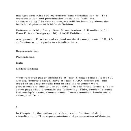 Background Kirk 2016 Defines Data Visualization As The Represent Docx