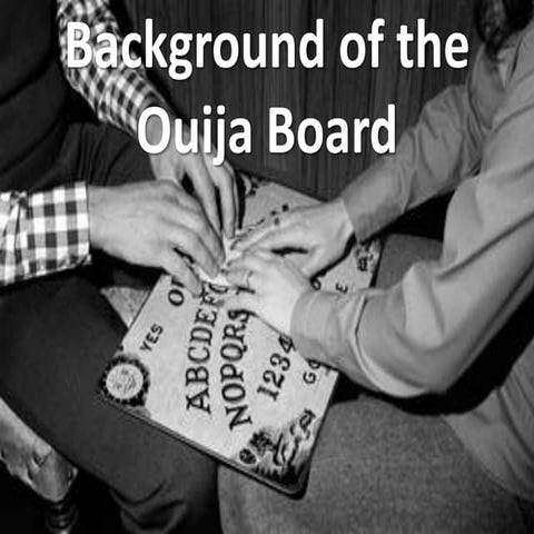 Background of the ouija board | PPTX