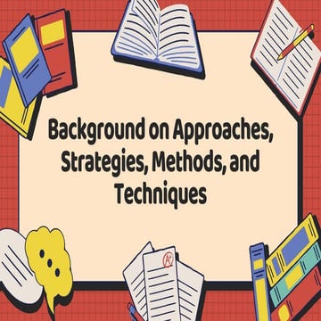 Teaching approaches, strategies, methods and techniques | PPTX