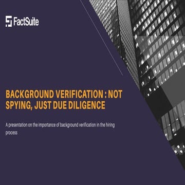 Background Verification Not Spying, Just Due Diligence | PPTX