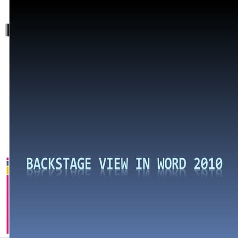 Backstage view in_word_2010 | PPT | Desktop Publishing | Computer ...