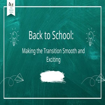 Back to School Making the Transition Smooth and Exciting.pptx