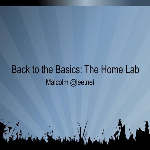 Back to the Basics: The Home Lab | PPT
