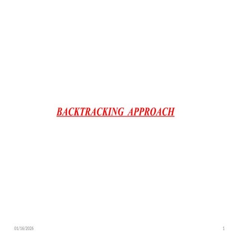 BACKTRACKING introduction, algorithm and methods | PPTX