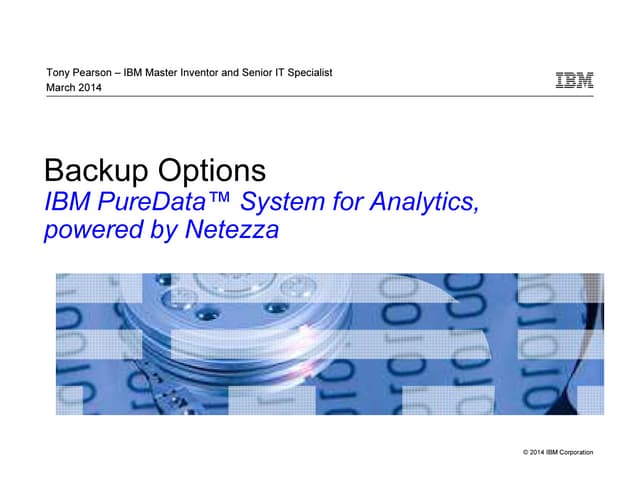 Backup Options For Ibm Puredata For Analytics Powered By Netezza Ppt