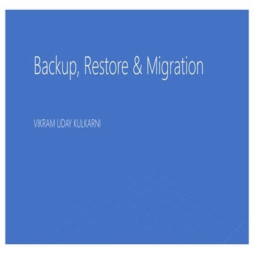 Backup, Restore & Migration Vikram Kulkarni - WordCamp Pune 2019 | PPT