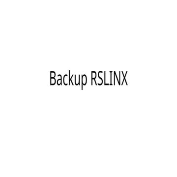 Backup RSLINX for Rockwell Automation Software | PPTX
