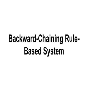 Backward chaining rule-based system | PPT