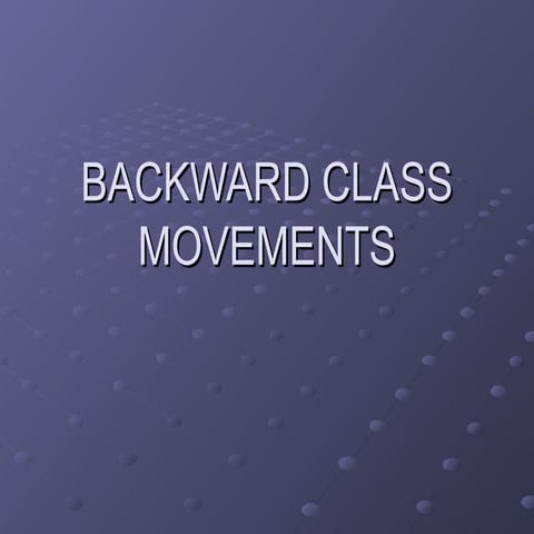 backward-class-movement.ppt not equal treat | PPT