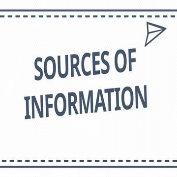 Sources of Information and Its Types_072517.pptx
