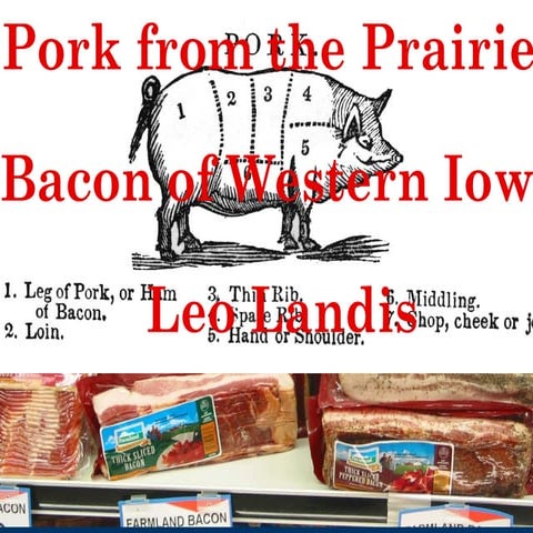 Blue Ribbon Bacon Festival 2014-Bacons of Western Iowa by Leo Landis | PPT