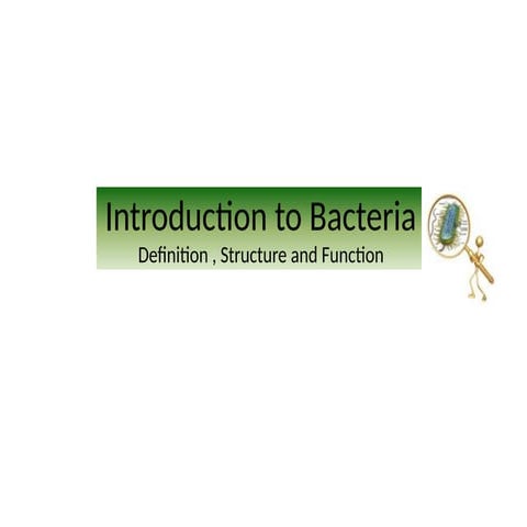 Bacteria, its structure in details with types of bacteria. | PPTX